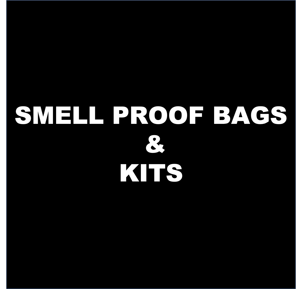 Smell Proof Bags & Kits – PHAEVERS